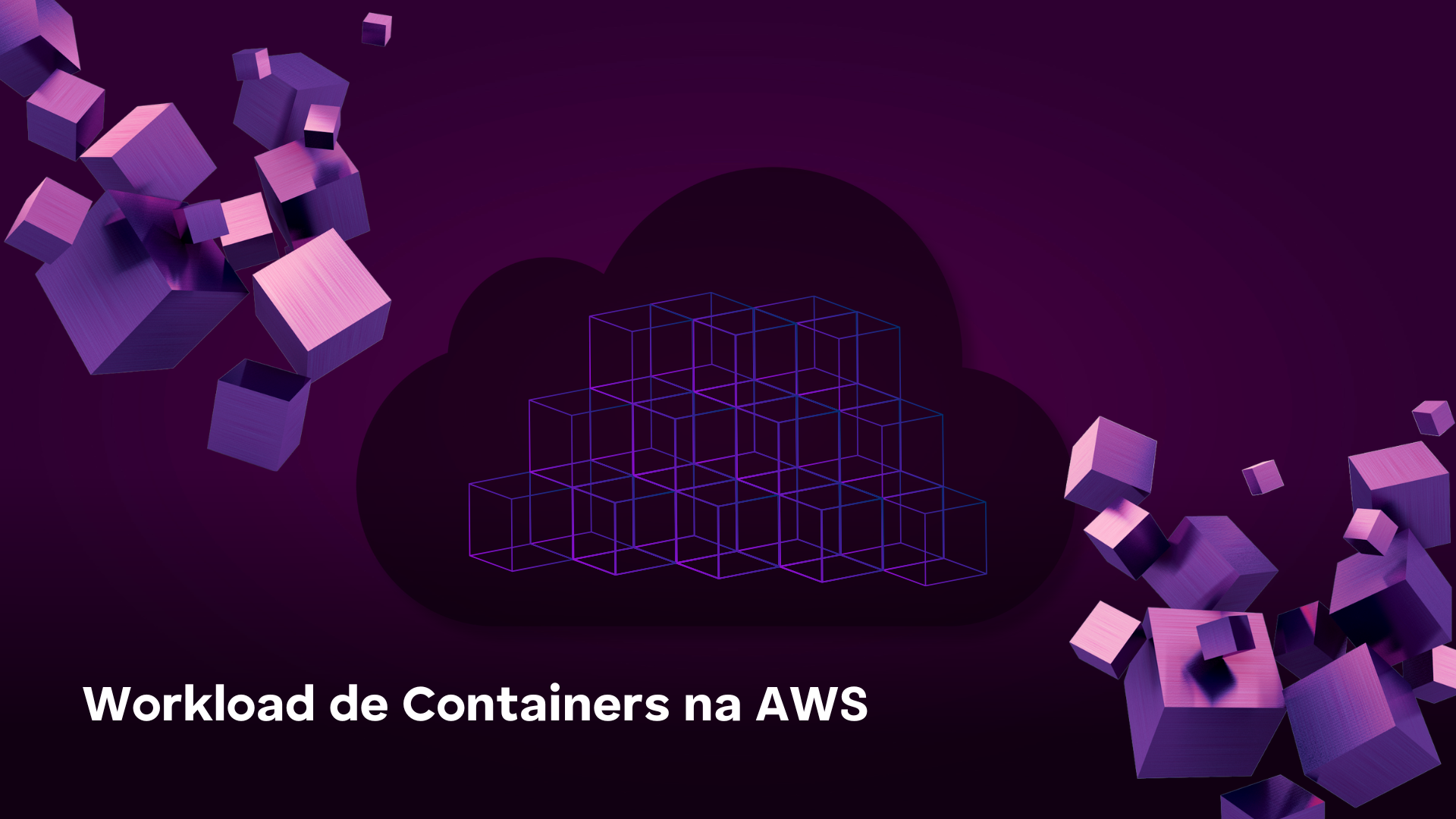 Workload de Containers na AWS: Eficiência e Escalabilidade para sua ...
